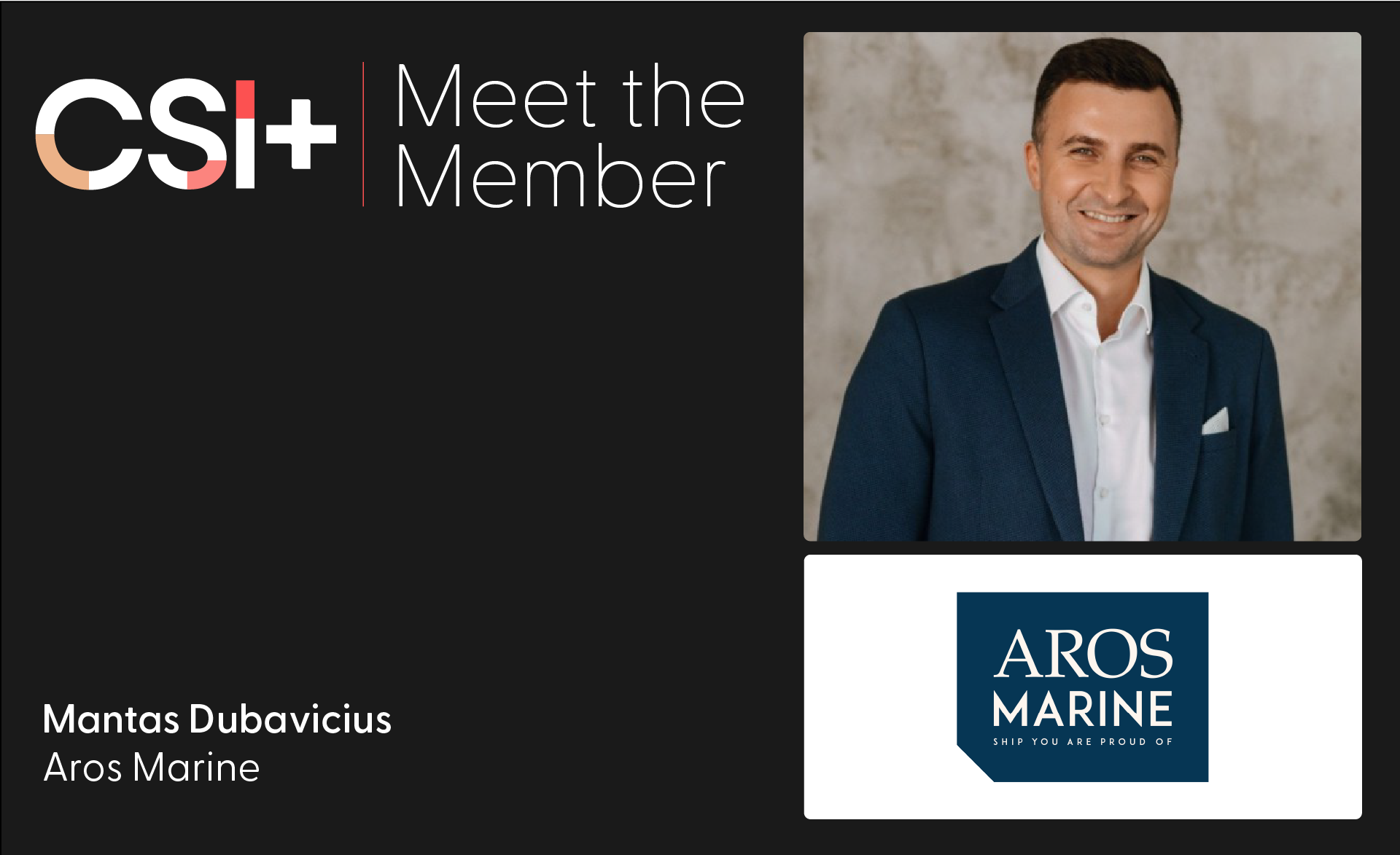 Meet The Member: Mantas Dubavicius – AROS Marine - CSI+
