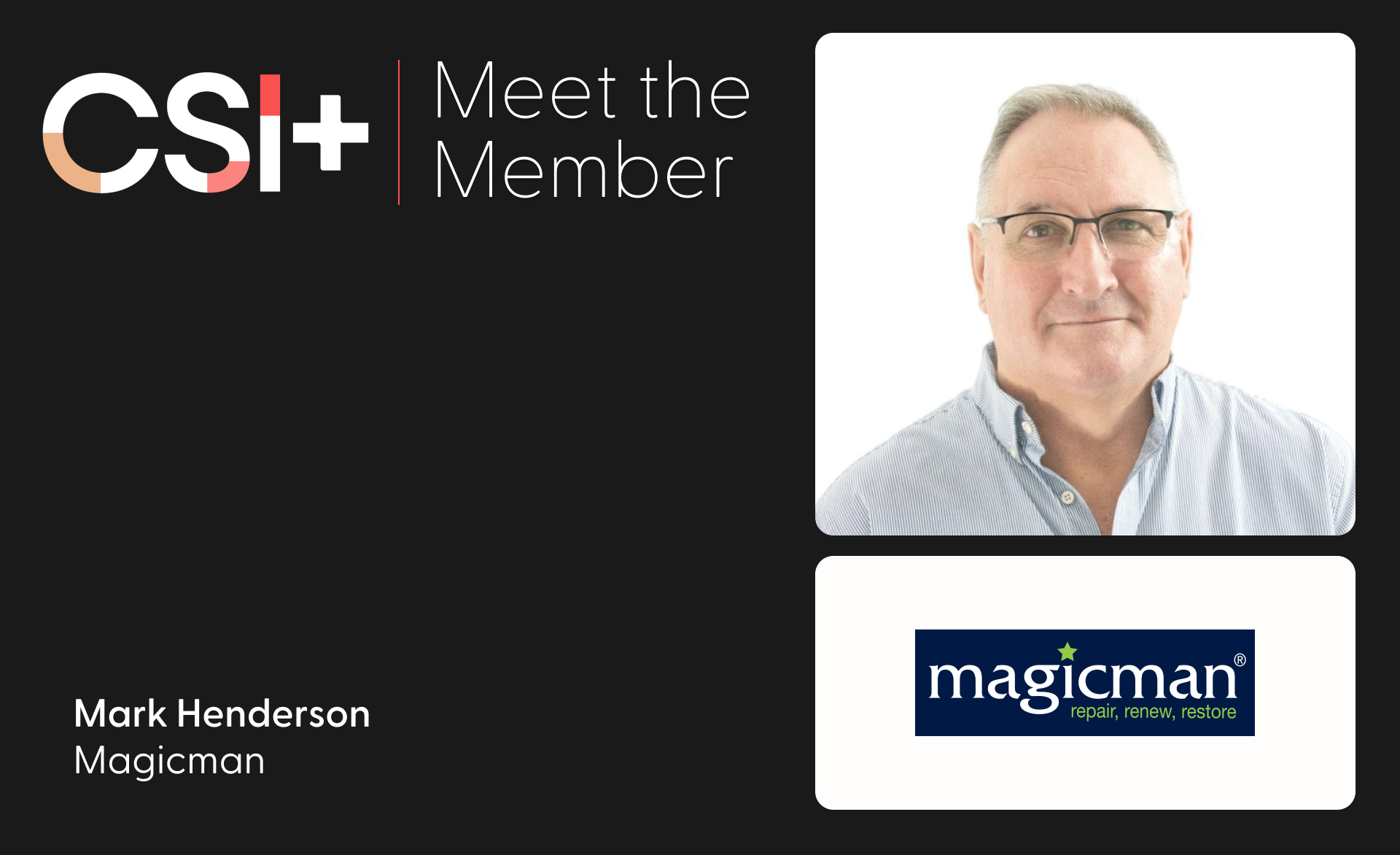 Meet the Member: Mark Henderson - Magicman - CSI+