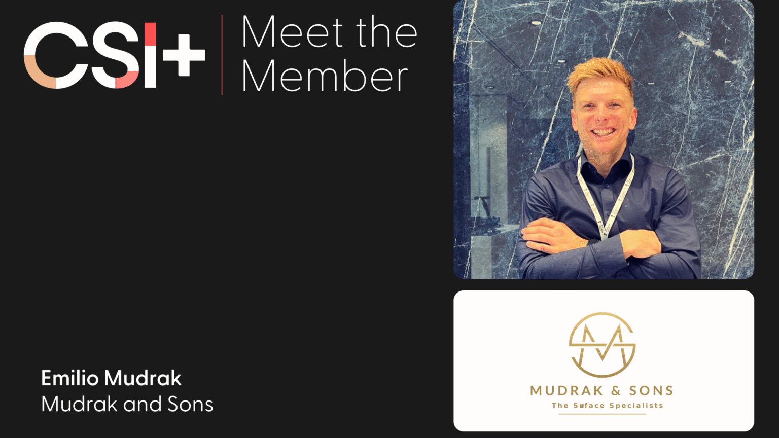 Meet the Member: Emilio Mudrak - Mudrak and Sons - CSI+